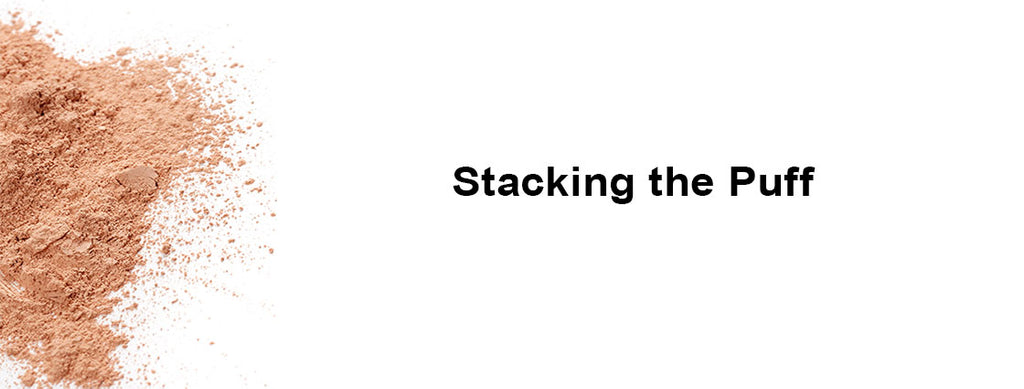 Stacking the Puff – MakeUpMania.com